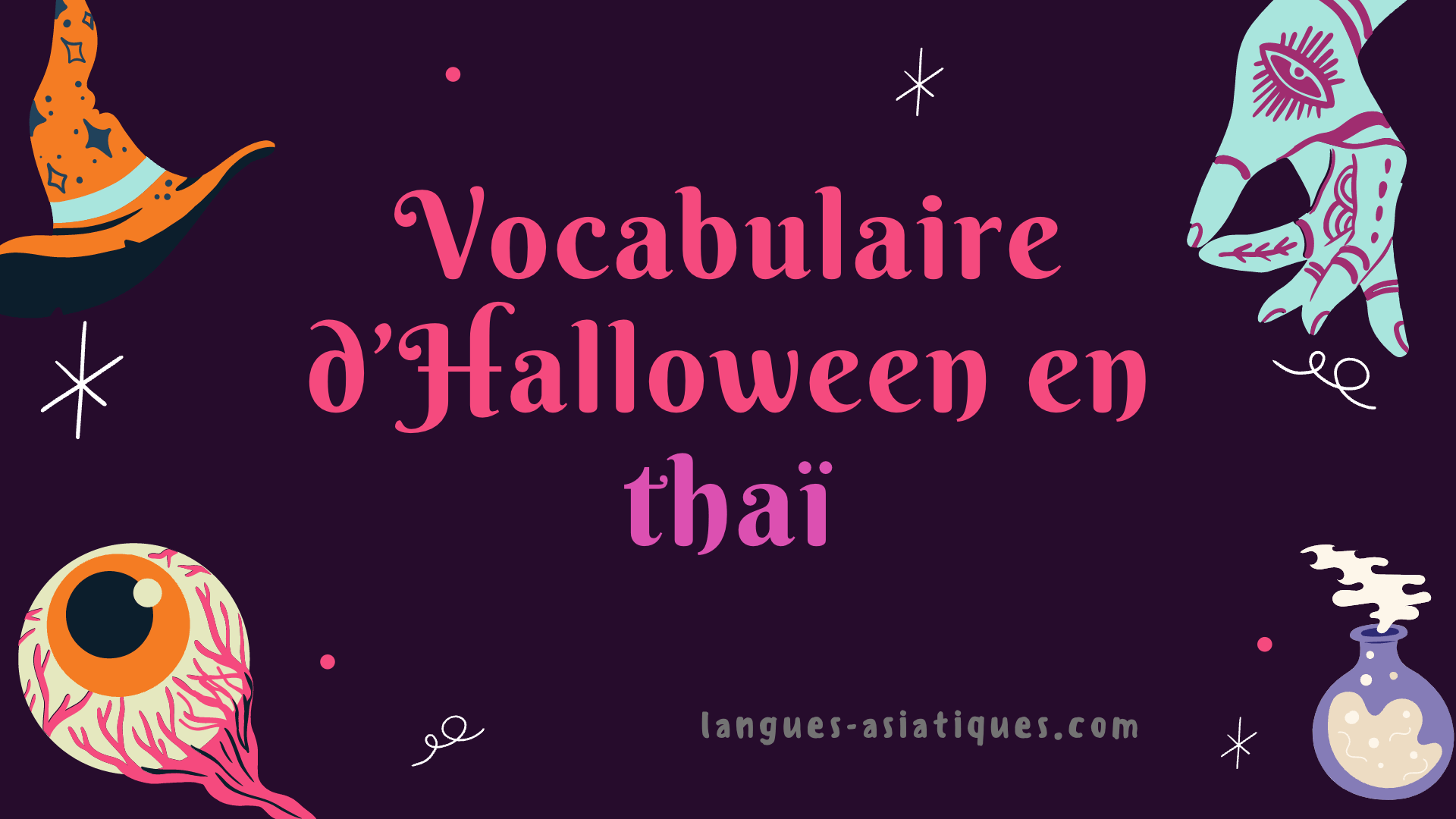 Vocabulaire d'Halloween en thaï • Langues Asiatiques